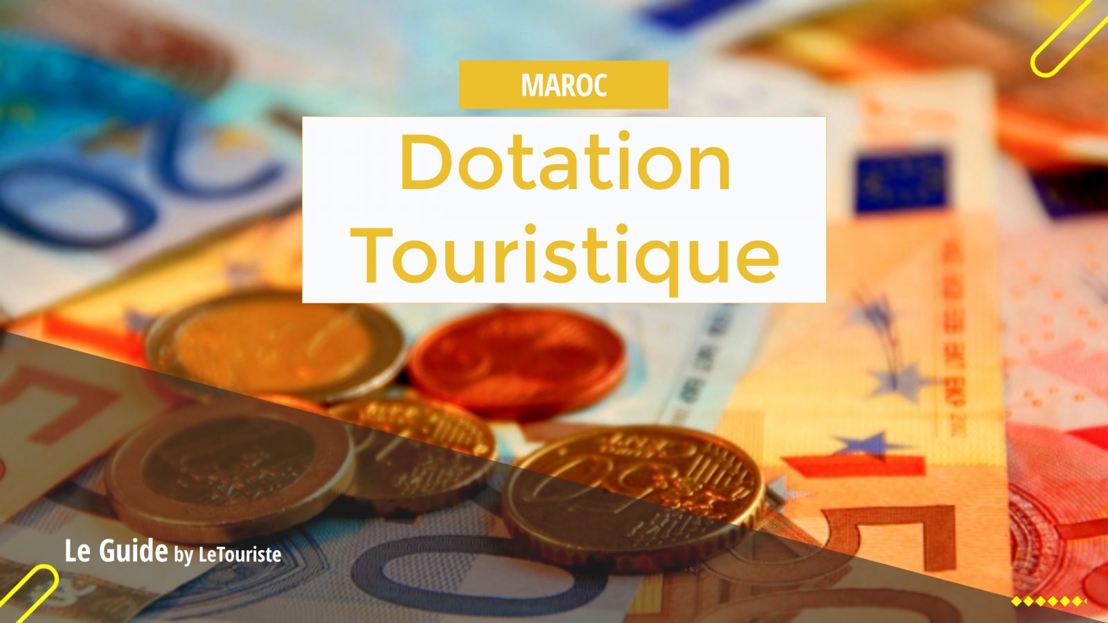 Dotation touristique : tout ce qu’il faut savoir